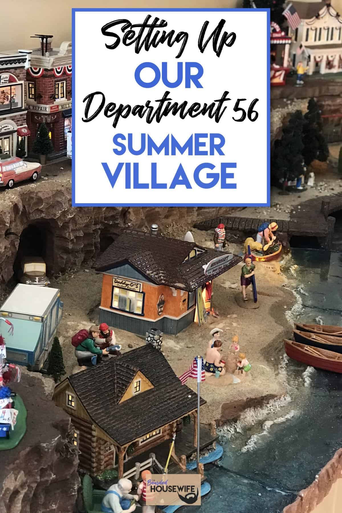 Setting up our Summer Village - The Bearded Housewife