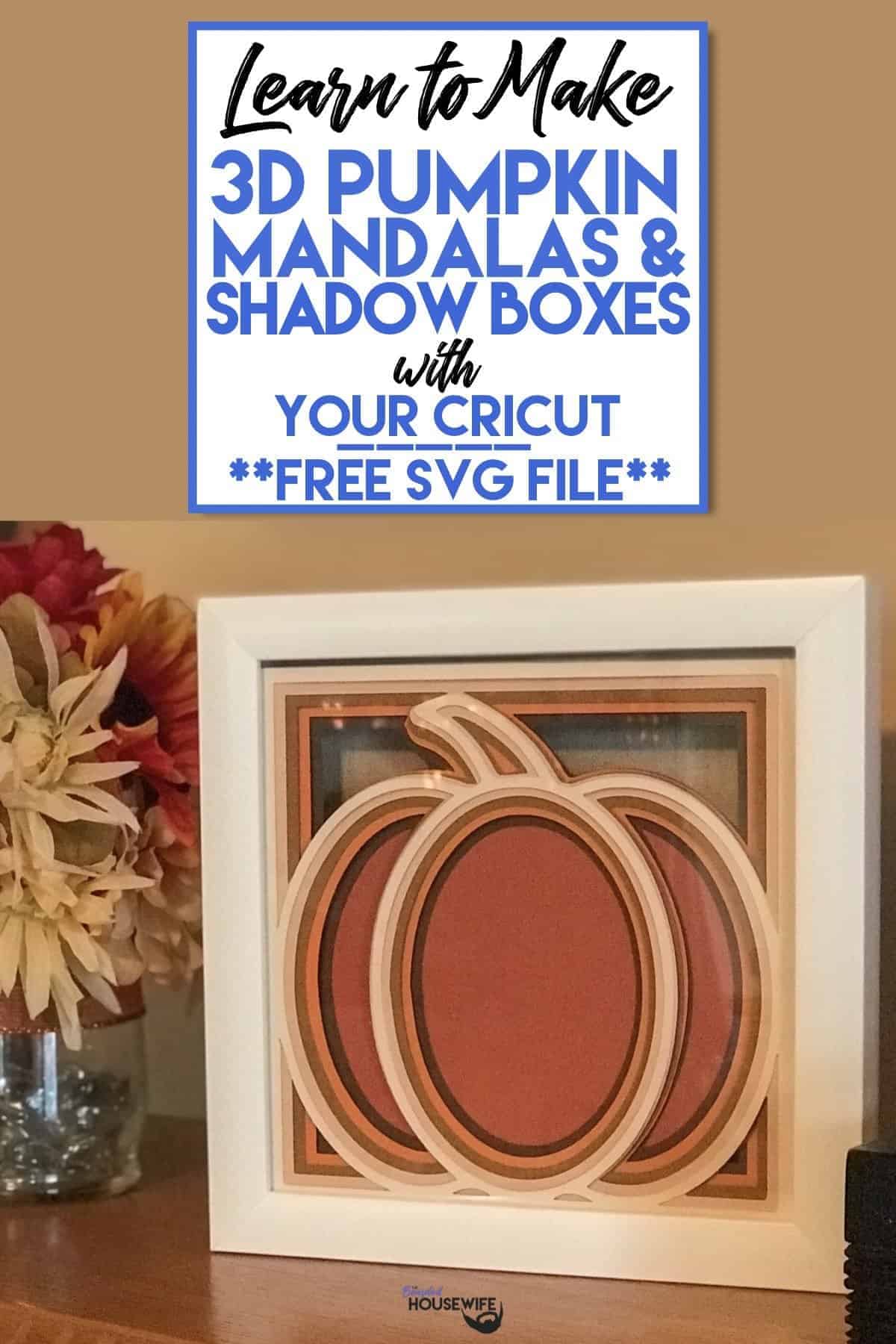 3D Pumpkin Shadow Boxes - The Bearded Housewife