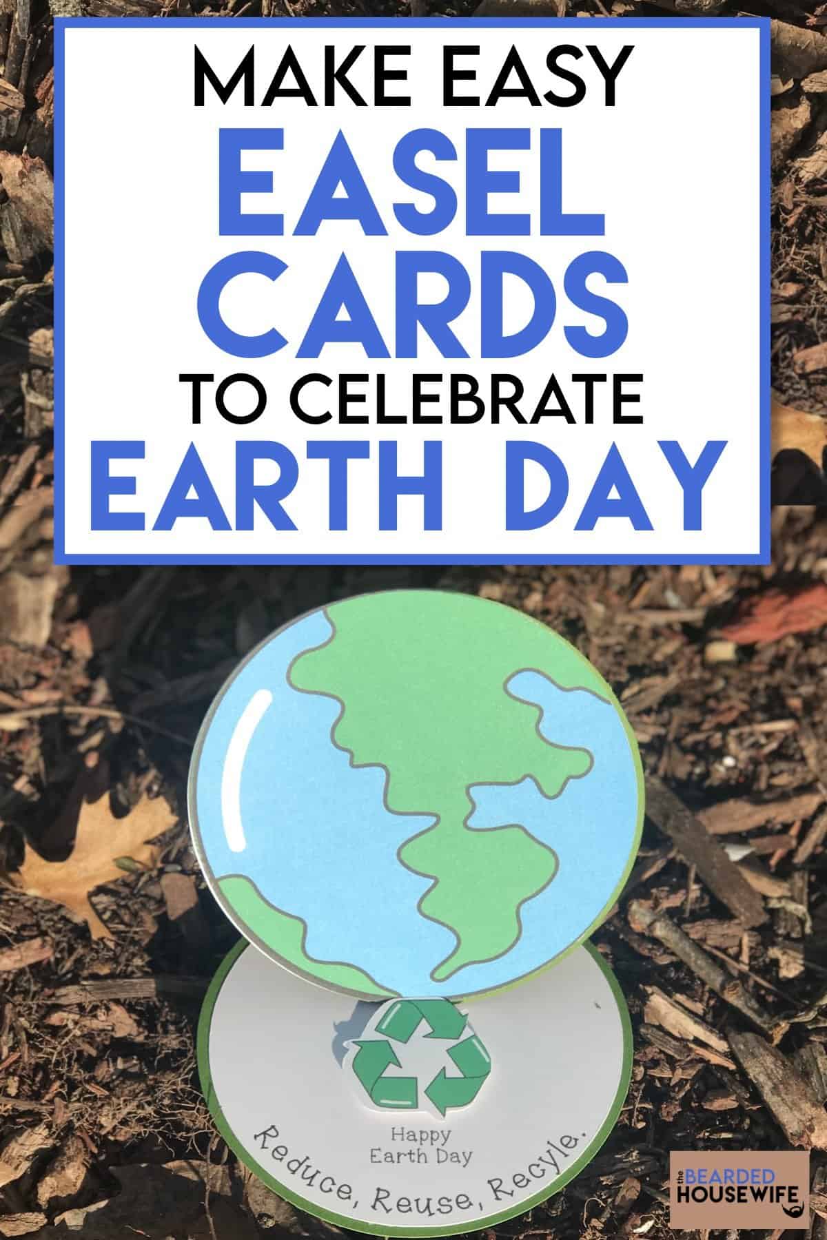 Earth Day Easel Cards - The Bearded Housewife
