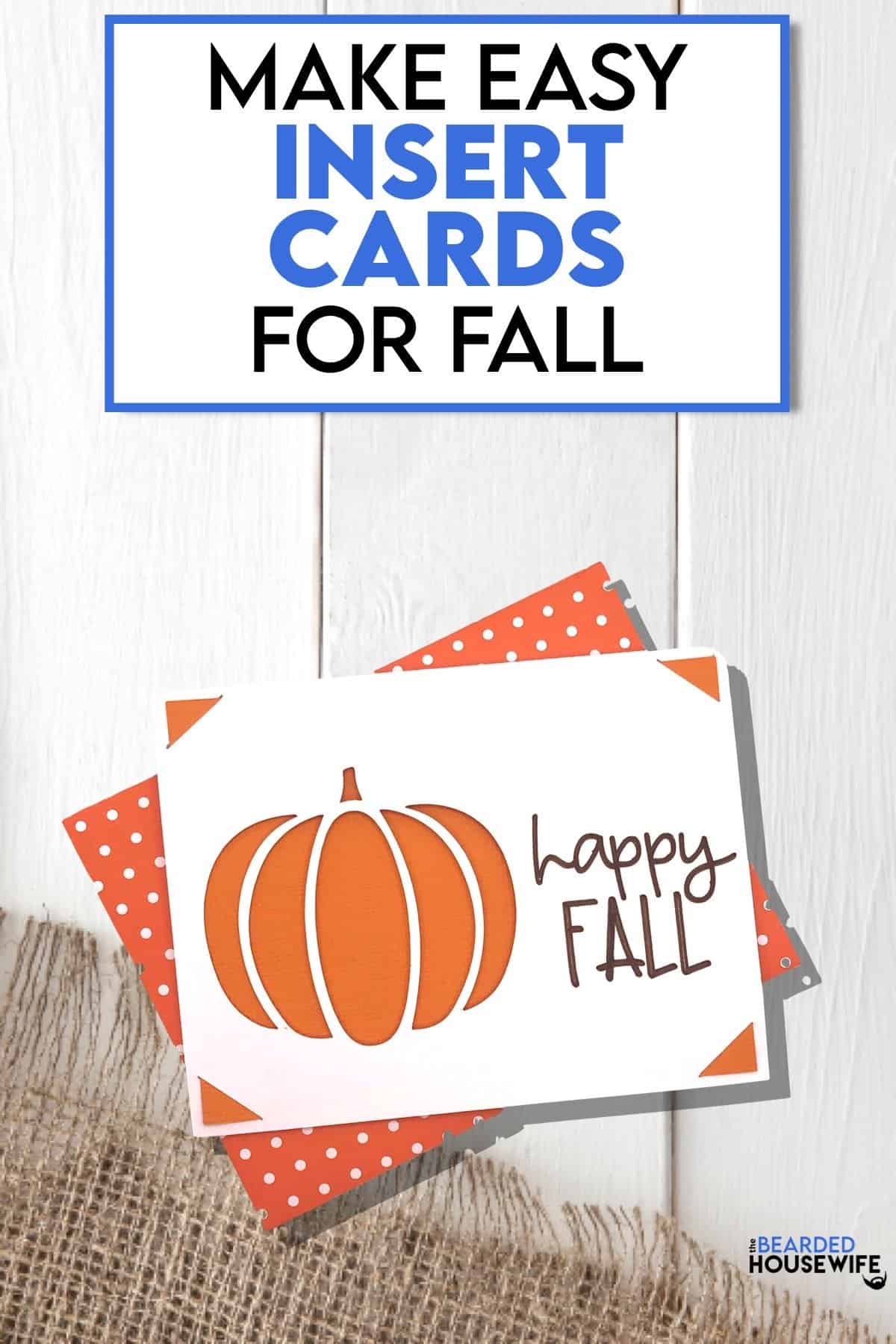 Easy Fall Insert Cards - The Bearded Housewife