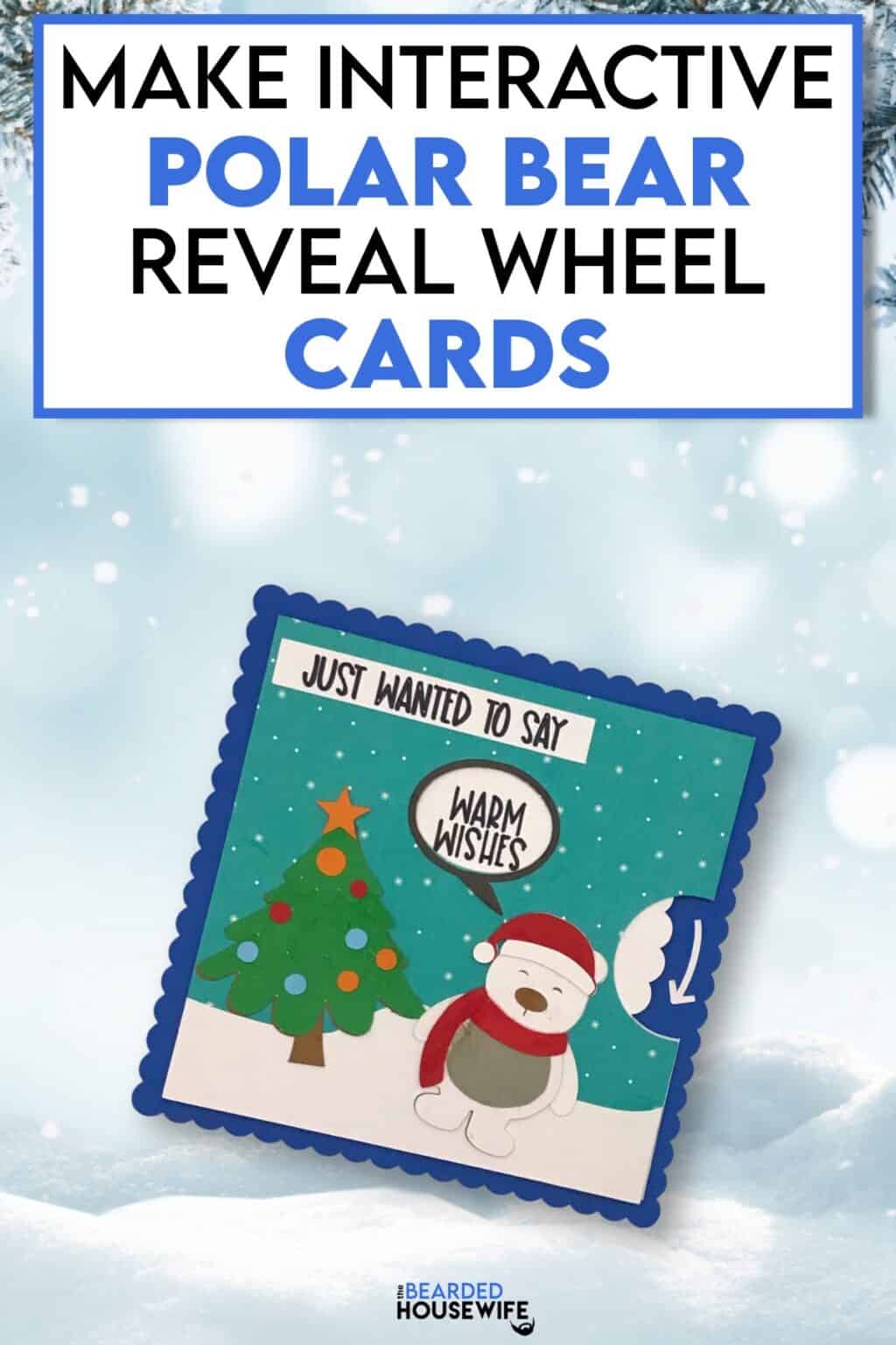 Make Reveal Wheel Christmas Cards on a Cricut - The Bearded Housewife