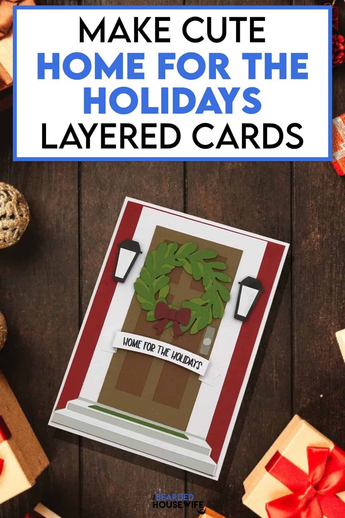 How to Make Layered Christmas Cards - The Bearded Housewife