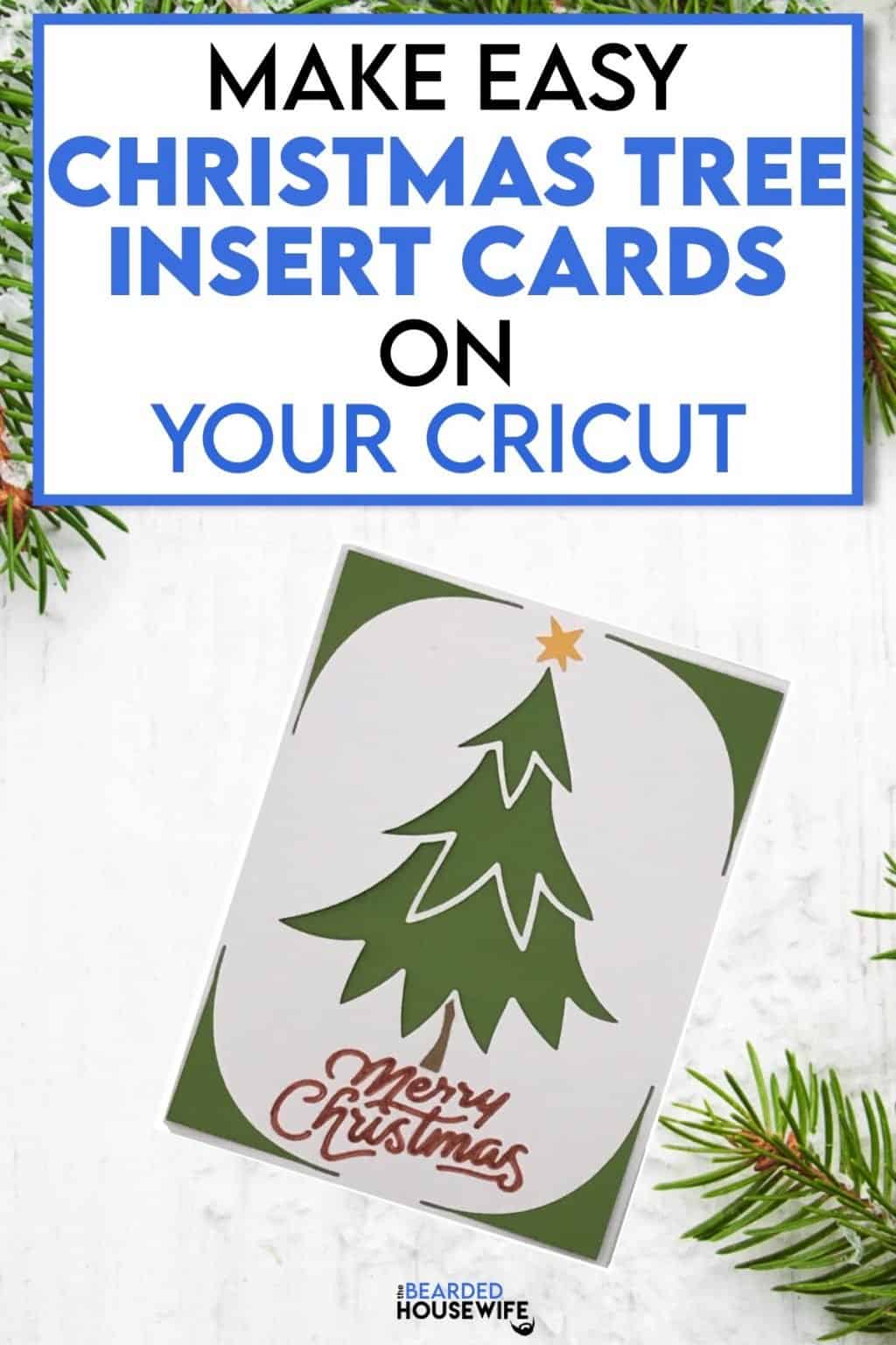 Learn to Make Easy Christmas Tree Insert Cards - The Bearded Housewife