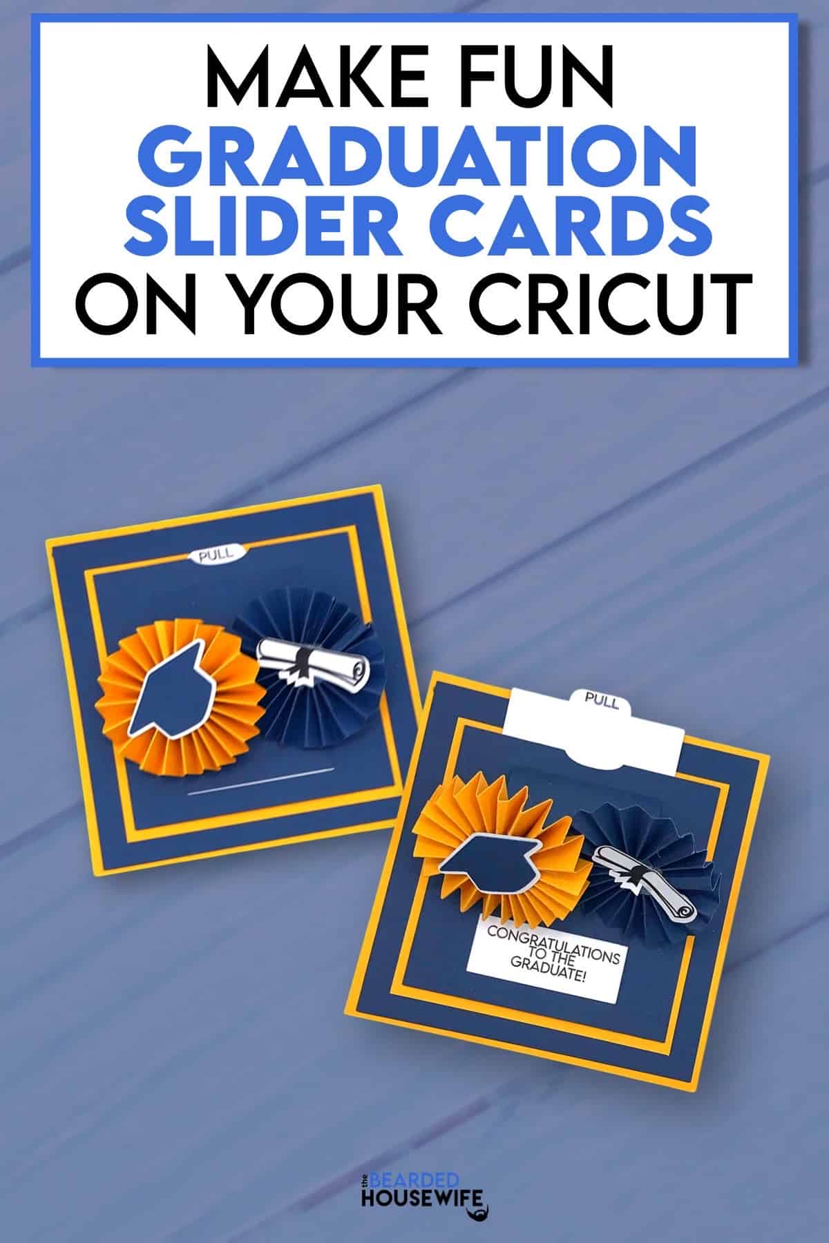 How to Make Graduation Slider Cards - The Bearded Housewife