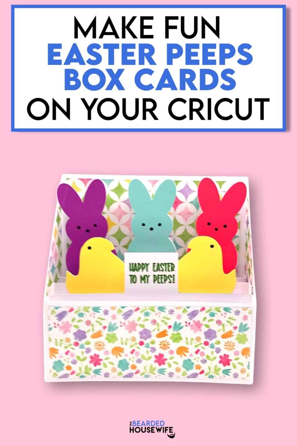 How to Make Fun Easter Peeps Box Cards - The Bearded Housewife