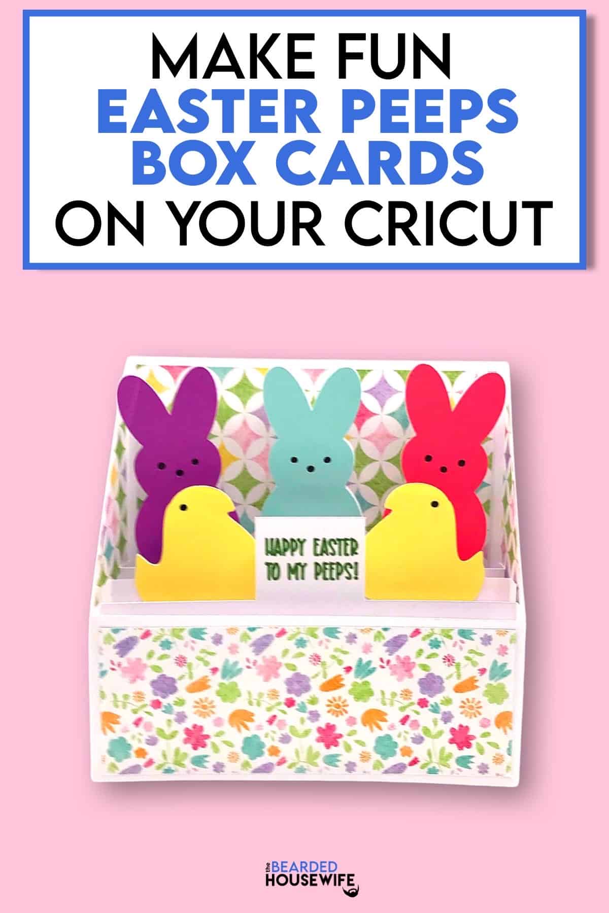 How to Make Fun Easter Peeps Box Cards - The Bearded Housewife