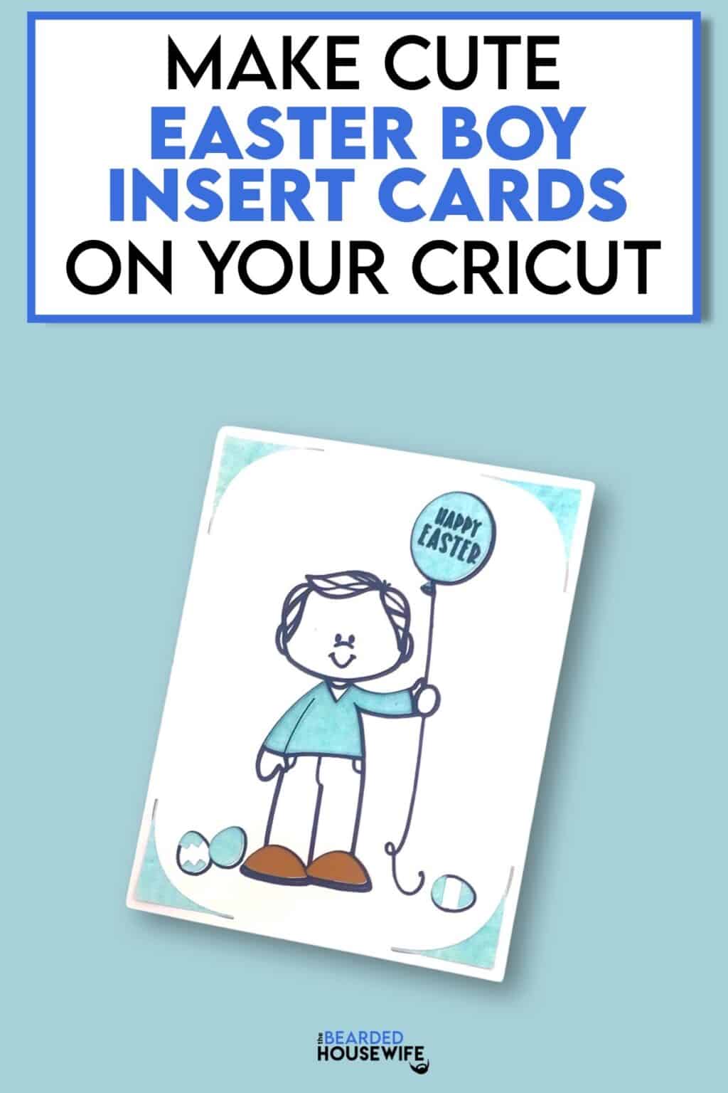 How to Make a Cute Easter Boy Insert Card - The Bearded Housewife