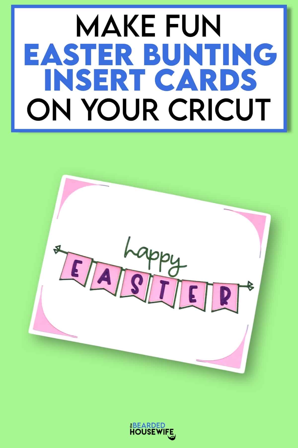 How to Make Easter Bunting Insert Cards - The Bearded Housewife