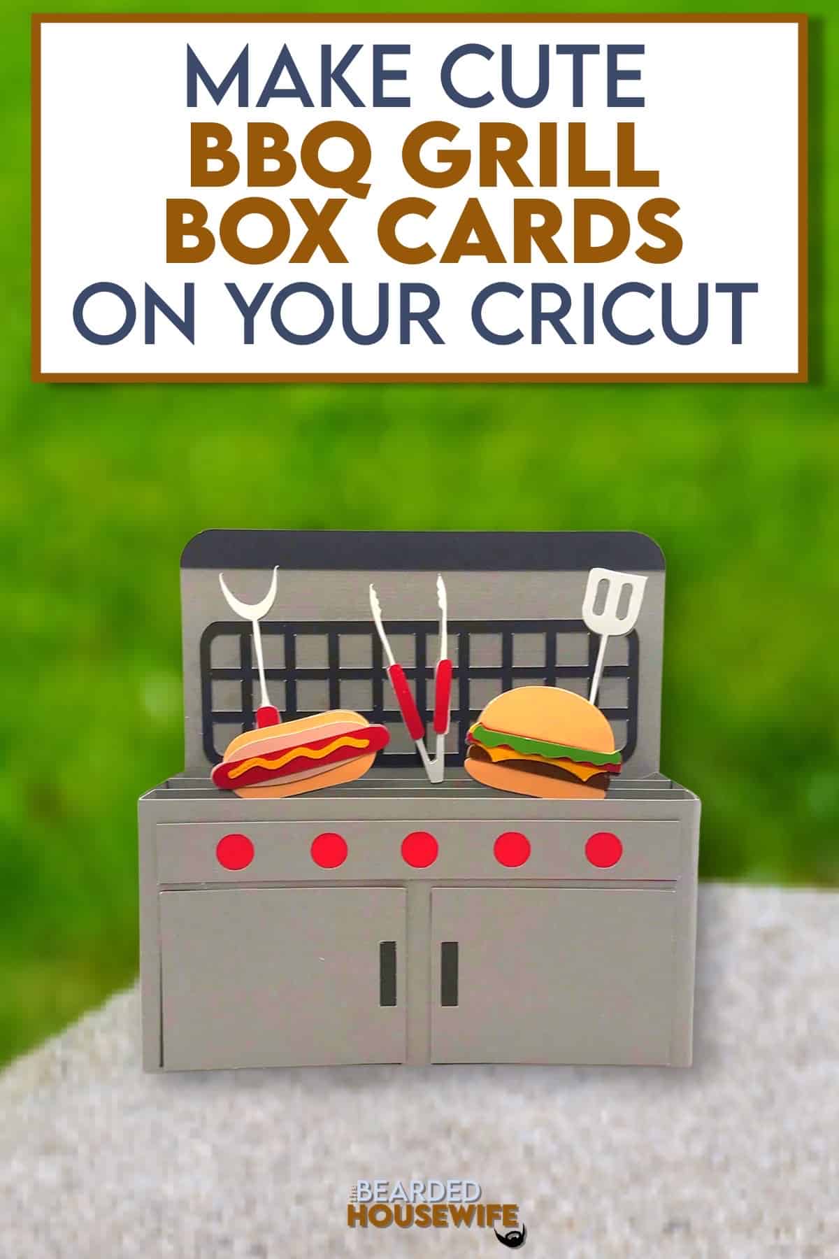 How to Make a BBQ Grill Box Card - The Bearded Housewife