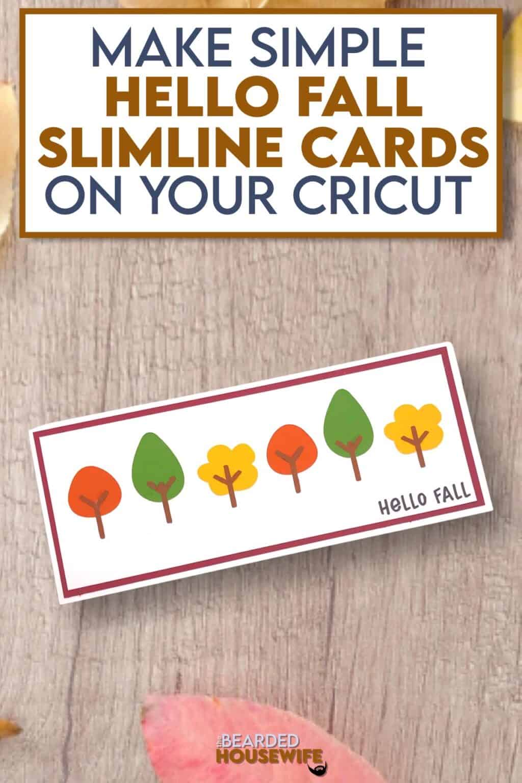 How to Make Fall Slimline Cards - The Bearded Housewife