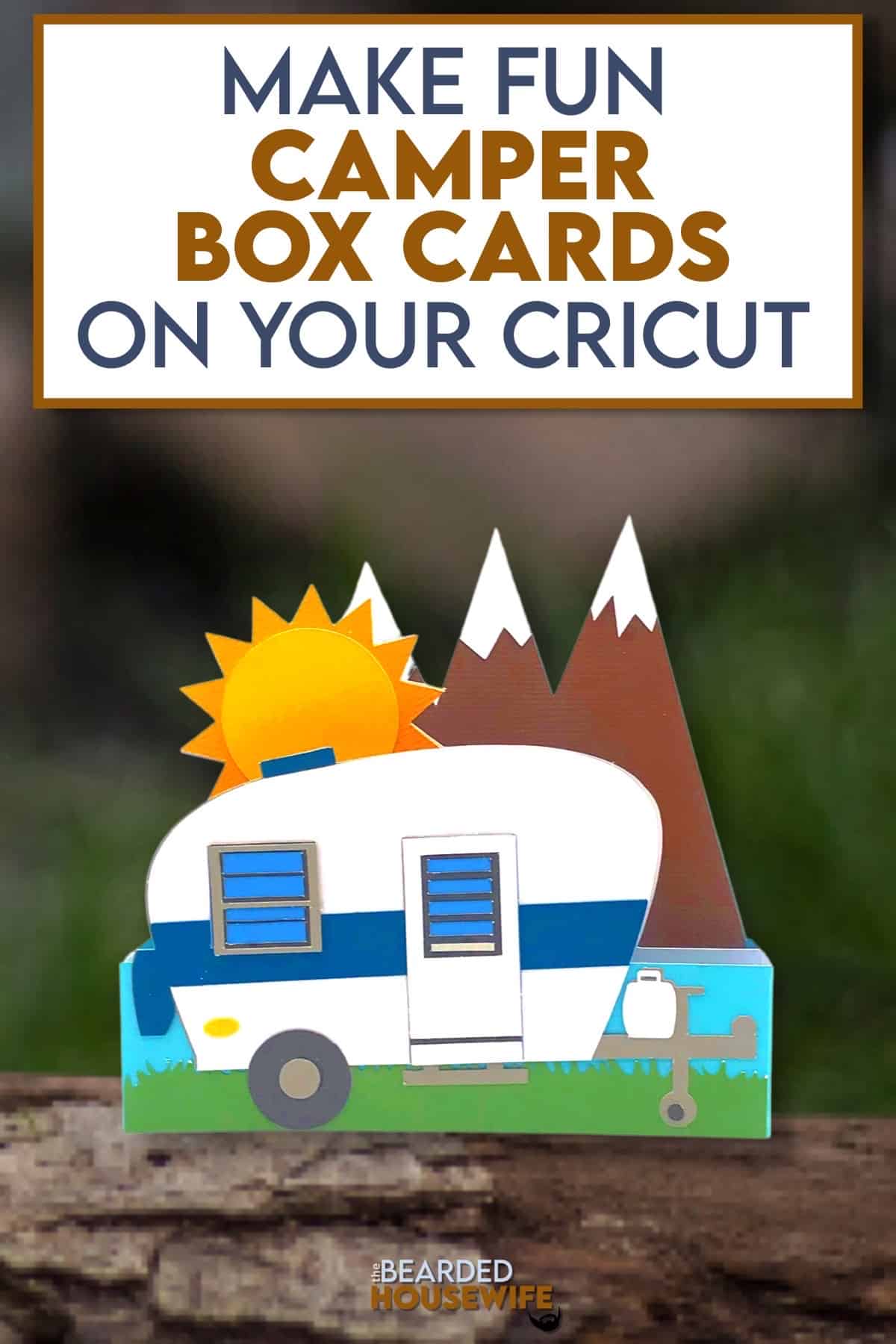 How to Make a Camper Box Card - The Bearded Housewife