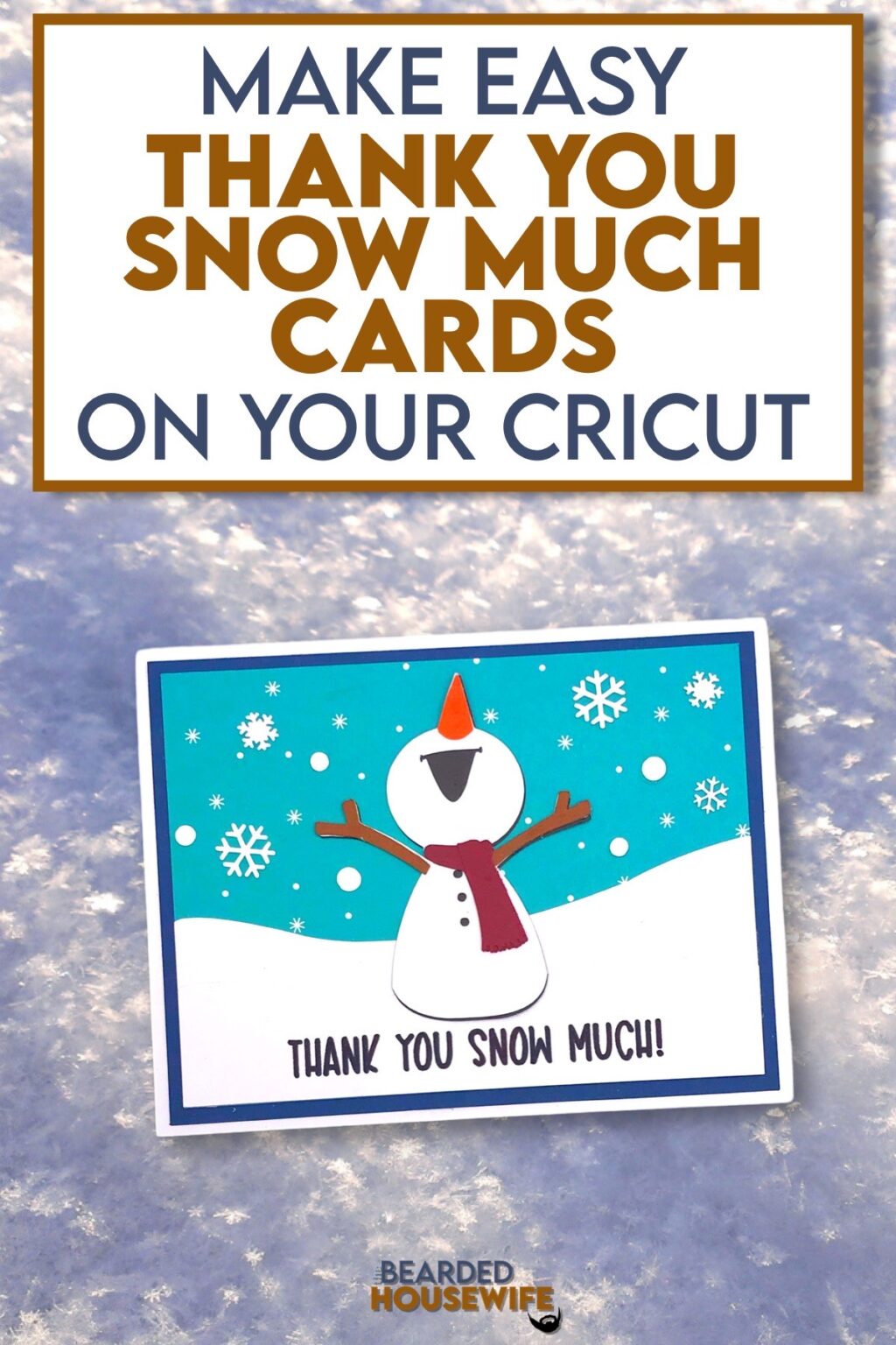 How to Make Snowman Thank You Cards - The Bearded Housewife