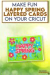 How to Make Happy Spring Layered Cards - The Bearded Housewife