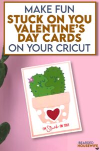 How to Make Cute Stuck on You Cards - The Bearded Housewife
