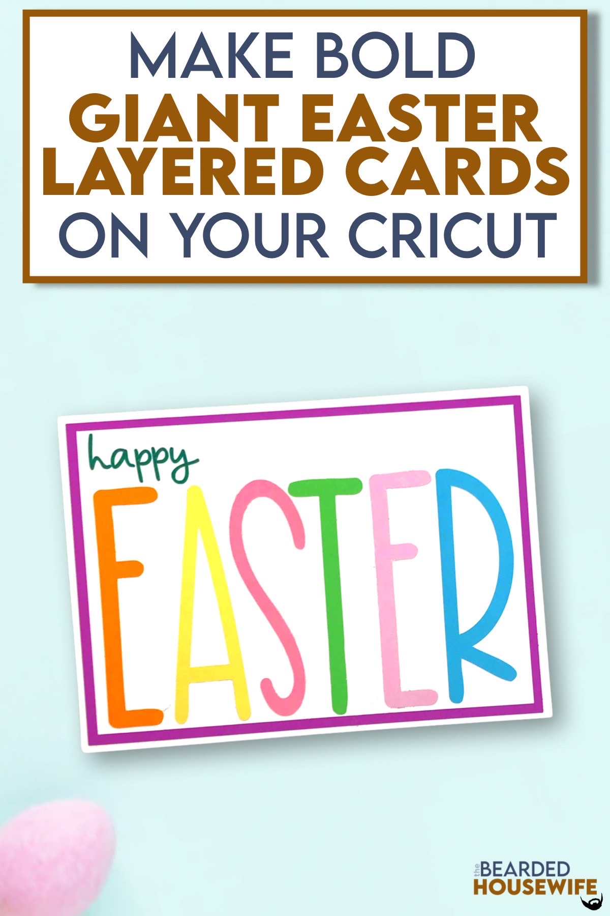 How to Make Giant Easter Layered Cards - The Bearded Housewife