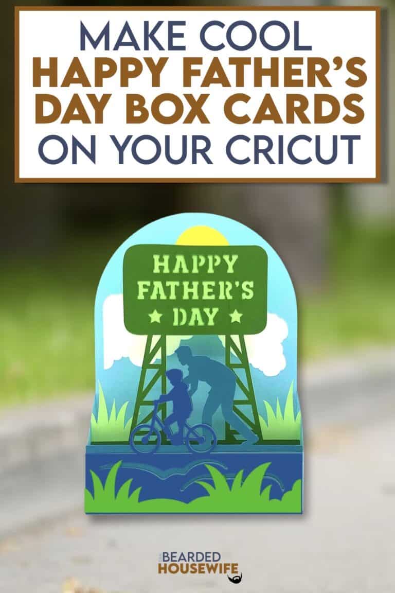 How to Make Happy Father's Day Box Cards - The Bearded Housewife