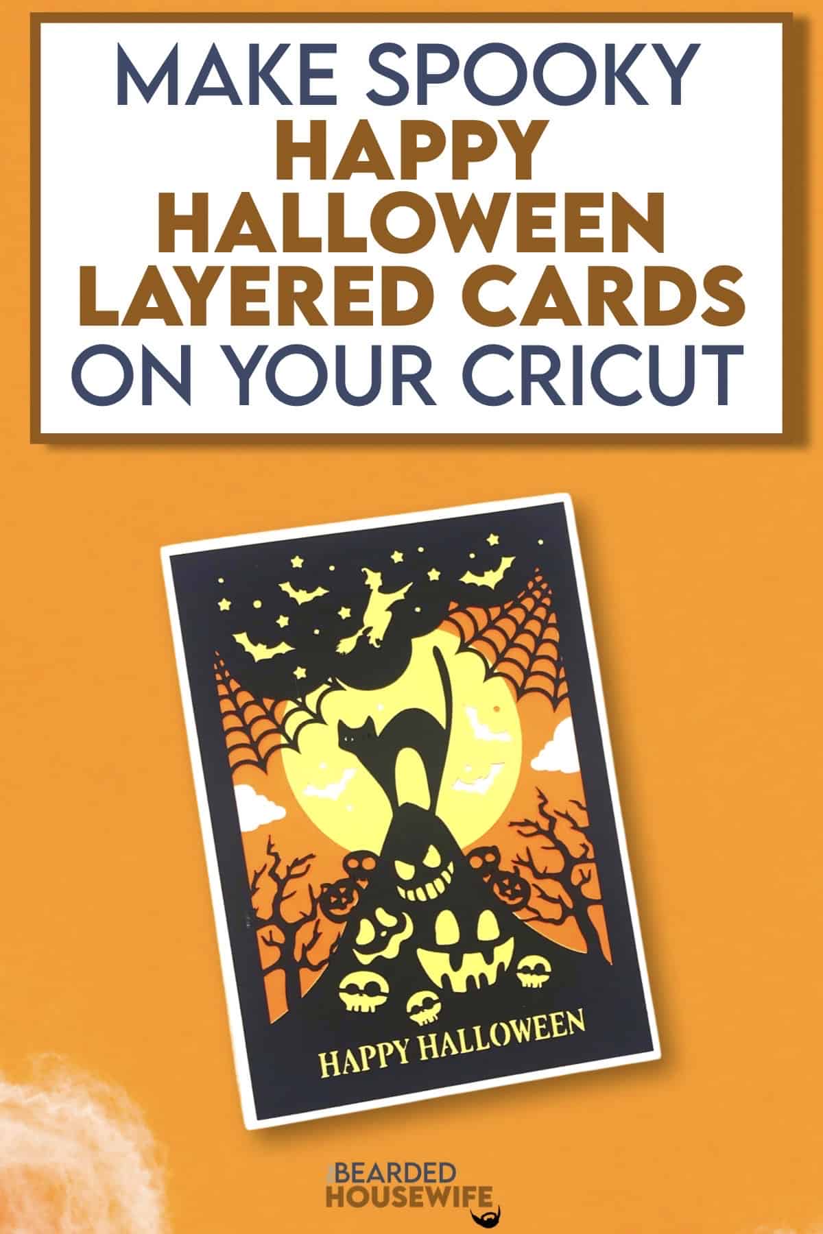 How to Make Happy Halloween Layered Cards - The Bearded Housewife