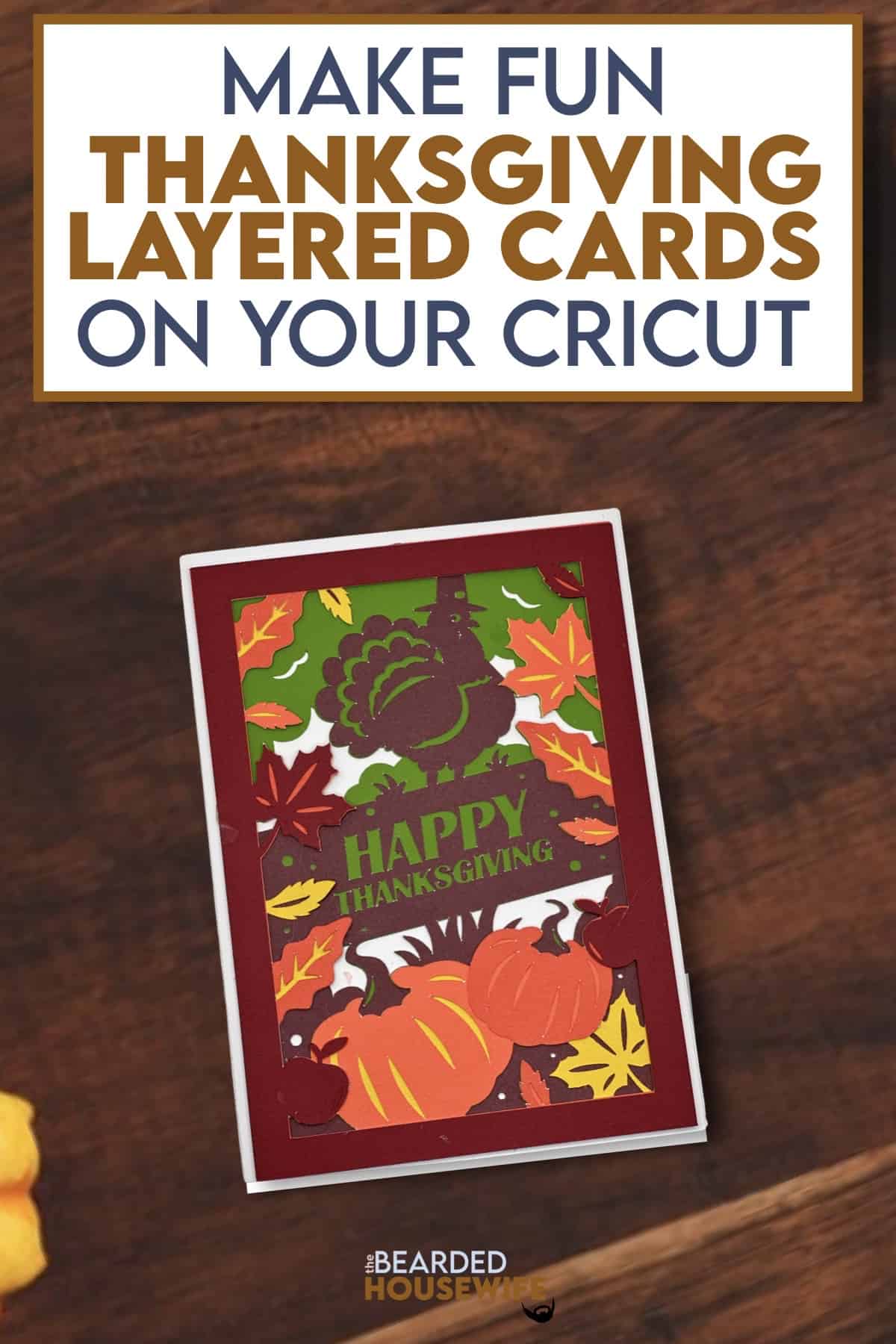 How to Make Thanksgiving Layered Cards - The Bearded Housewife