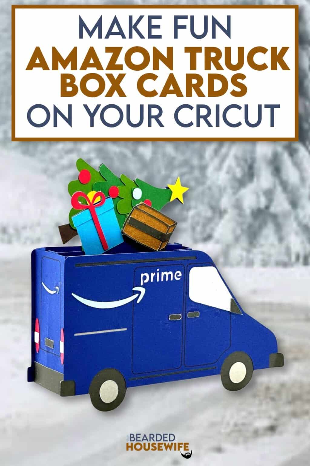 How to Make Amazon Truck Box Cards for Christmas - The Bearded Housewife