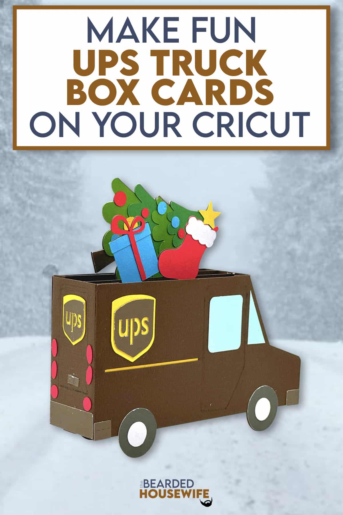 How to Make UPS Truck Box Cards for Christmas - The Bearded Housewife