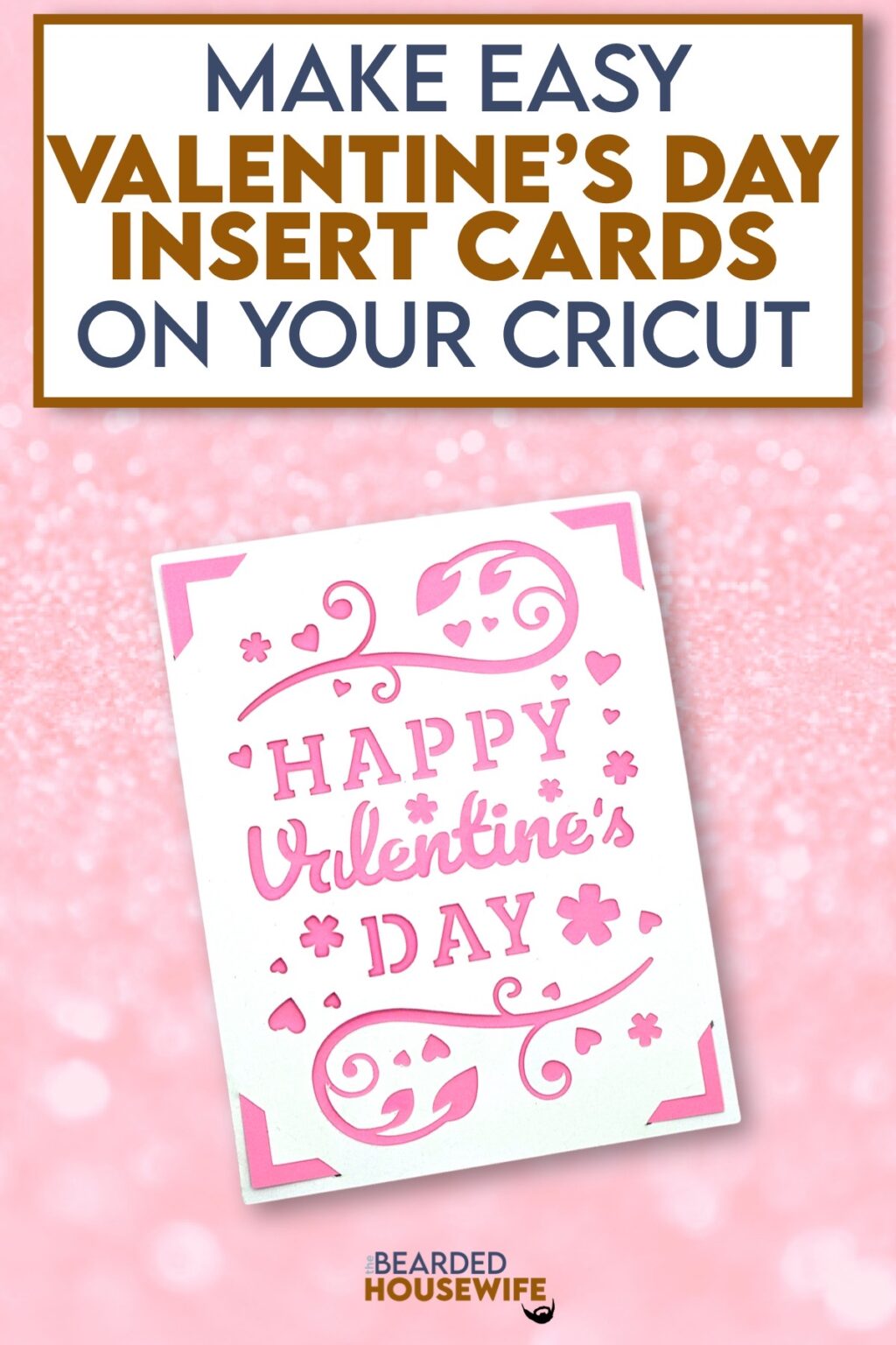 How to Make an Insert Card for Valentine's Day - The Bearded Housewife