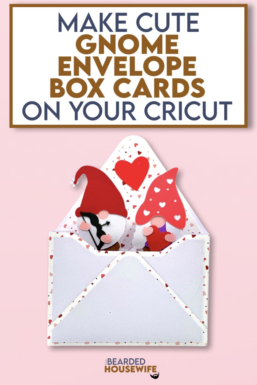 How to Make Cute Gnome Envelope Box Cards - The Bearded Housewife