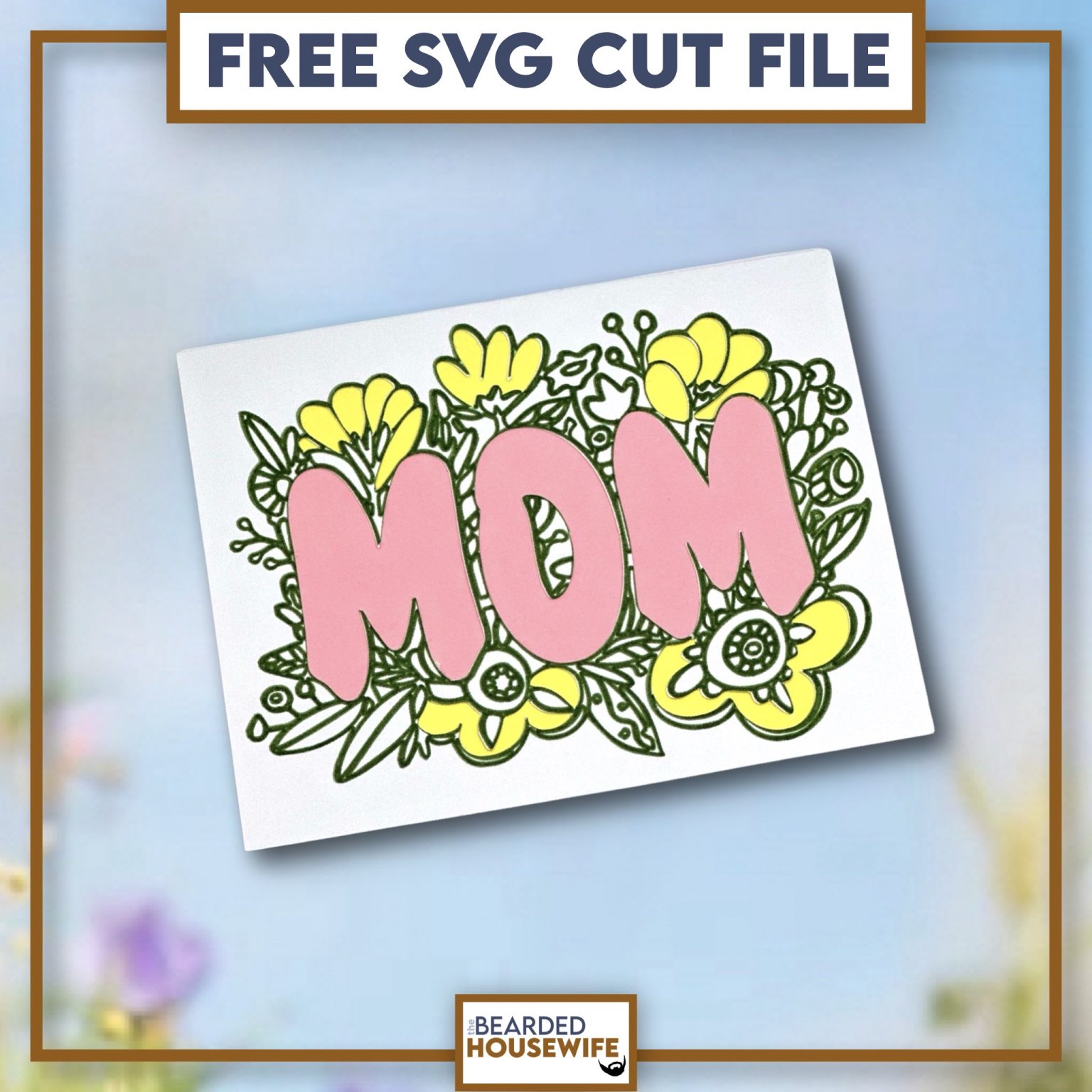 How to Make Pretty Cutout Cards for Mom - The Bearded Housewife