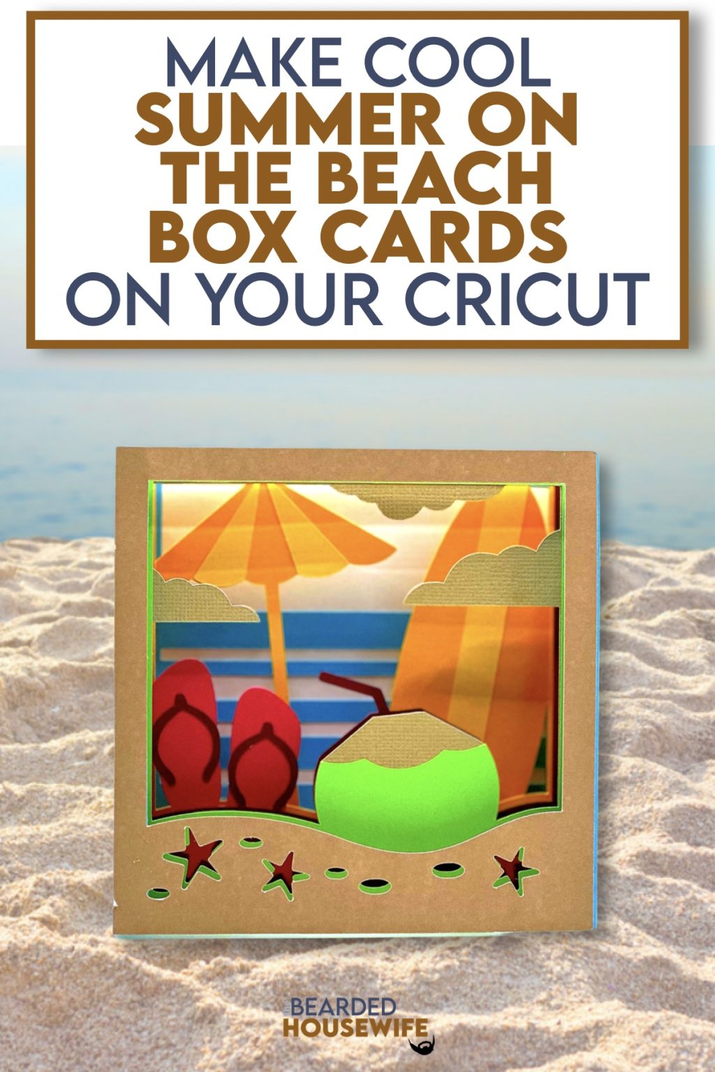 How to Make Summer on the Beach Shadow Box Cards - The Bearded Housewife