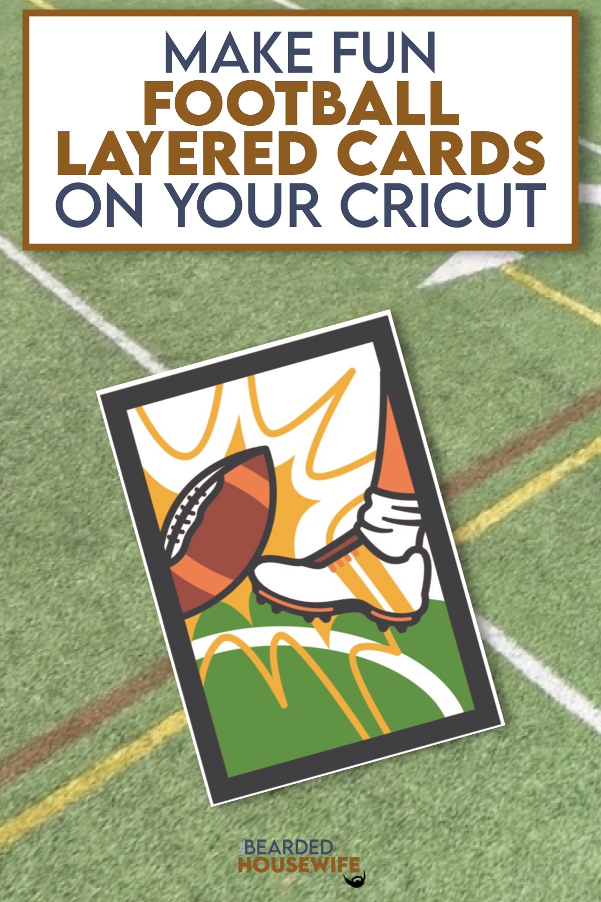 How to Make Fun Football Layered Cards - The Bearded Housewife