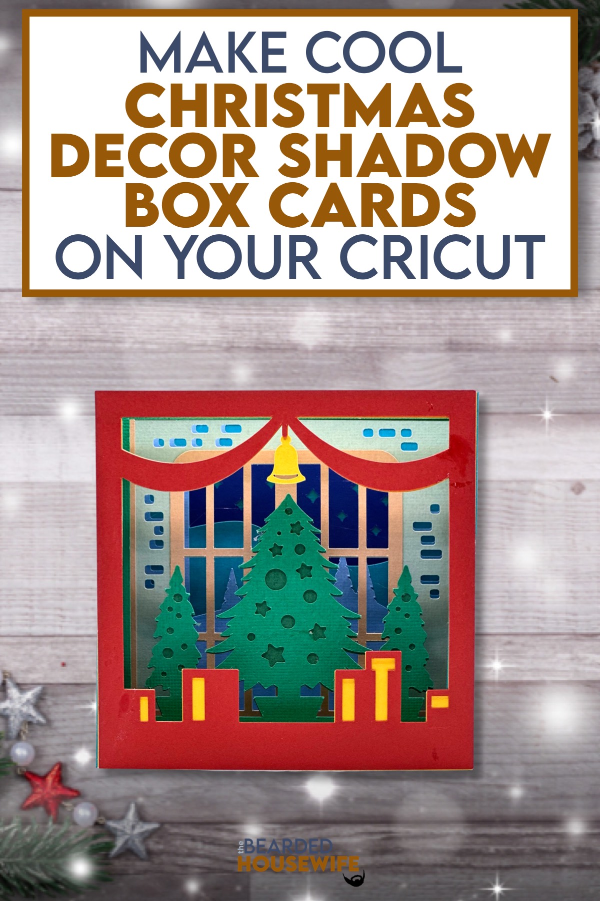 How to Make Fun Christmas Decor Shadow Box Cards - The Bearded Housewife
