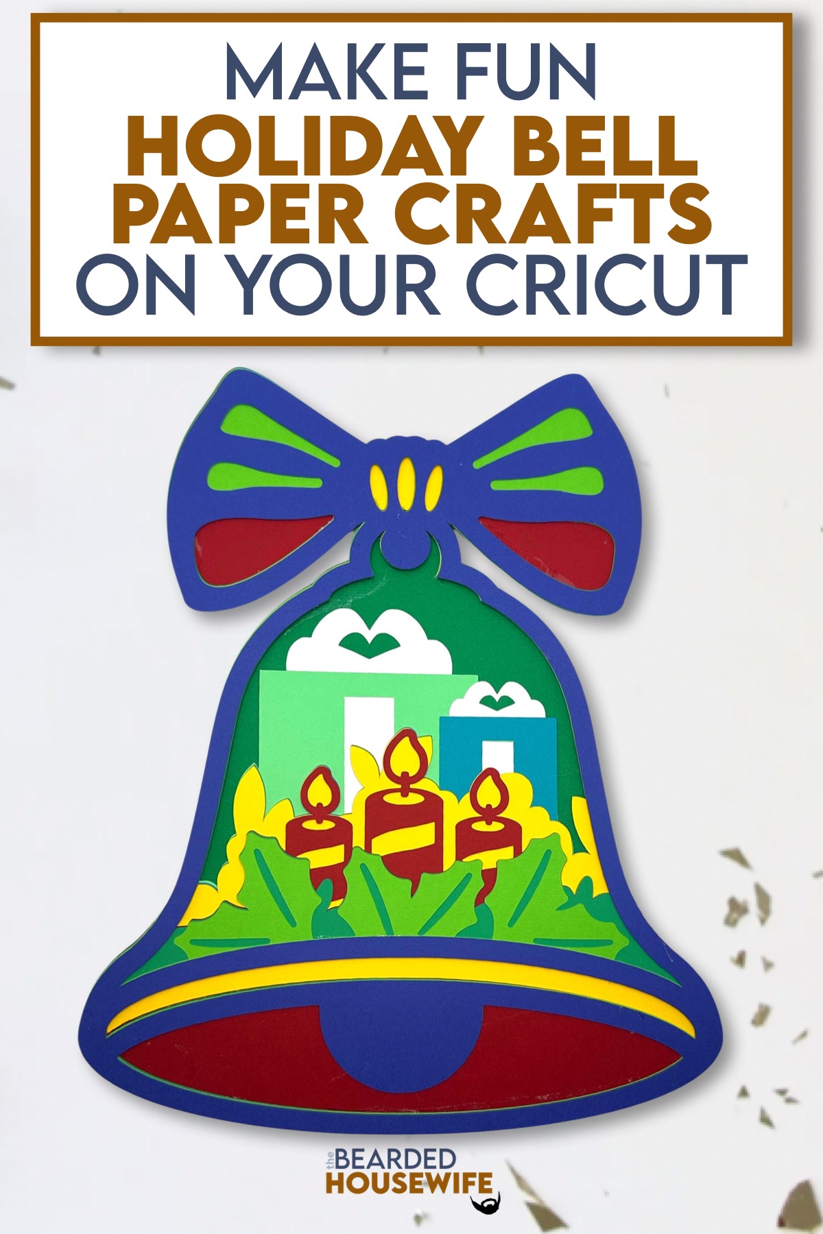 How to Make Cute Holiday Bell Layered Paper Crafts - The Bearded Housewife