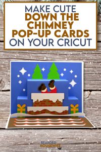 How to Make Fun Down the Chimney Pop-Up Cards - The Bearded Housewife