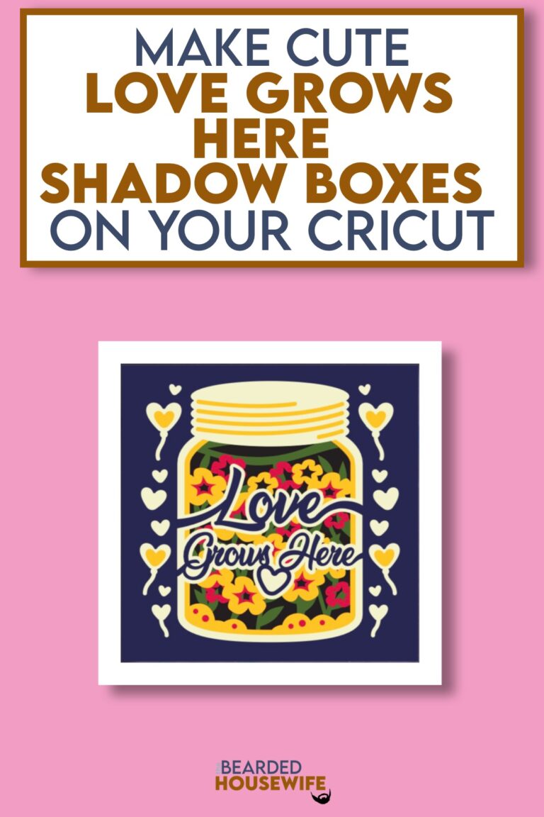 How to Make Cute Love Grows Here Shadow Boxes - The Bearded Housewife