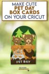 How to Make Cute Pet Day Box Cards - The Bearded Housewife
