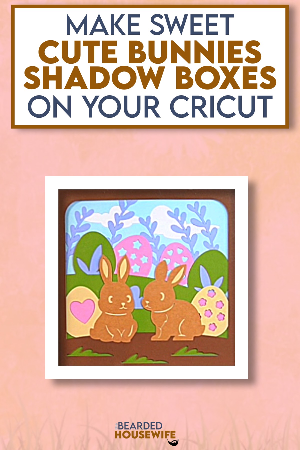 How to Make Sweet Cute Bunnies Shadow Boxes - The Bearded Housewife
