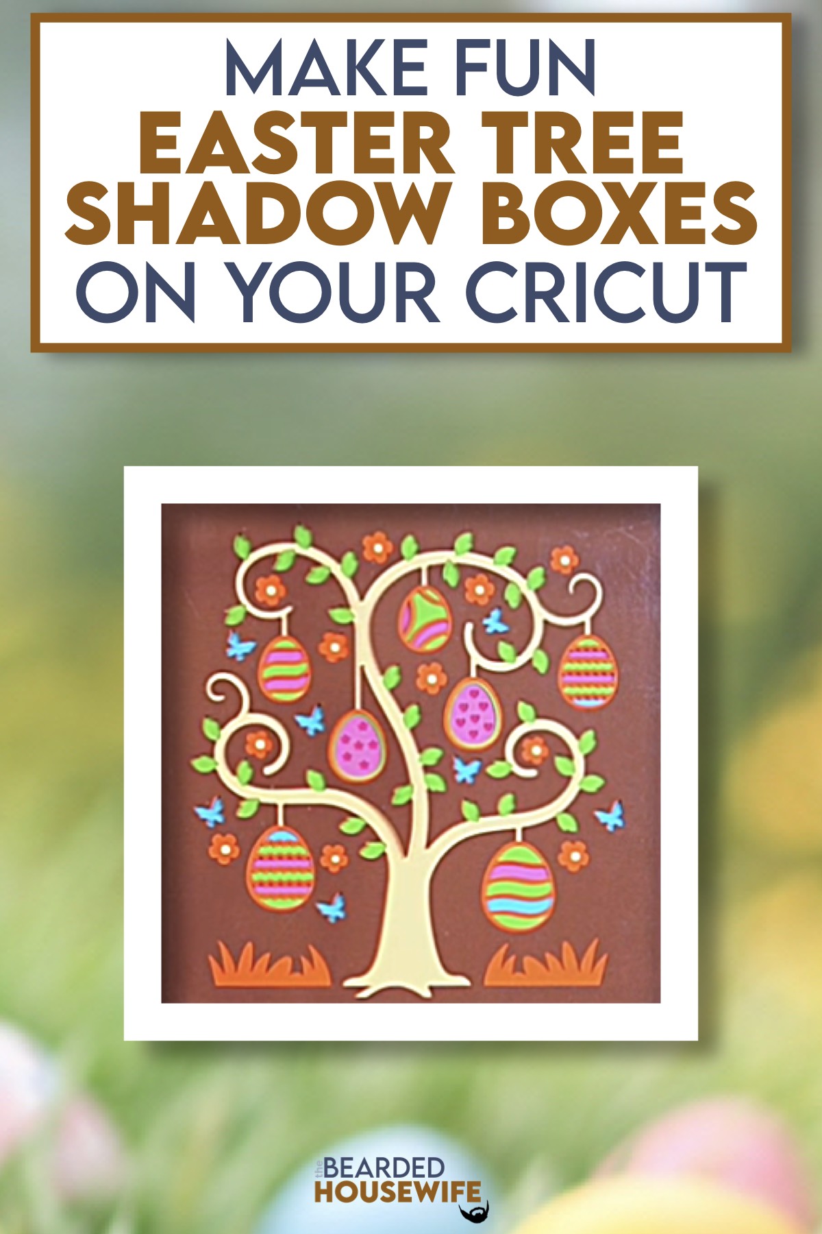 How to Make Fun Easter Tree Shadow Boxes - The Bearded Housewife