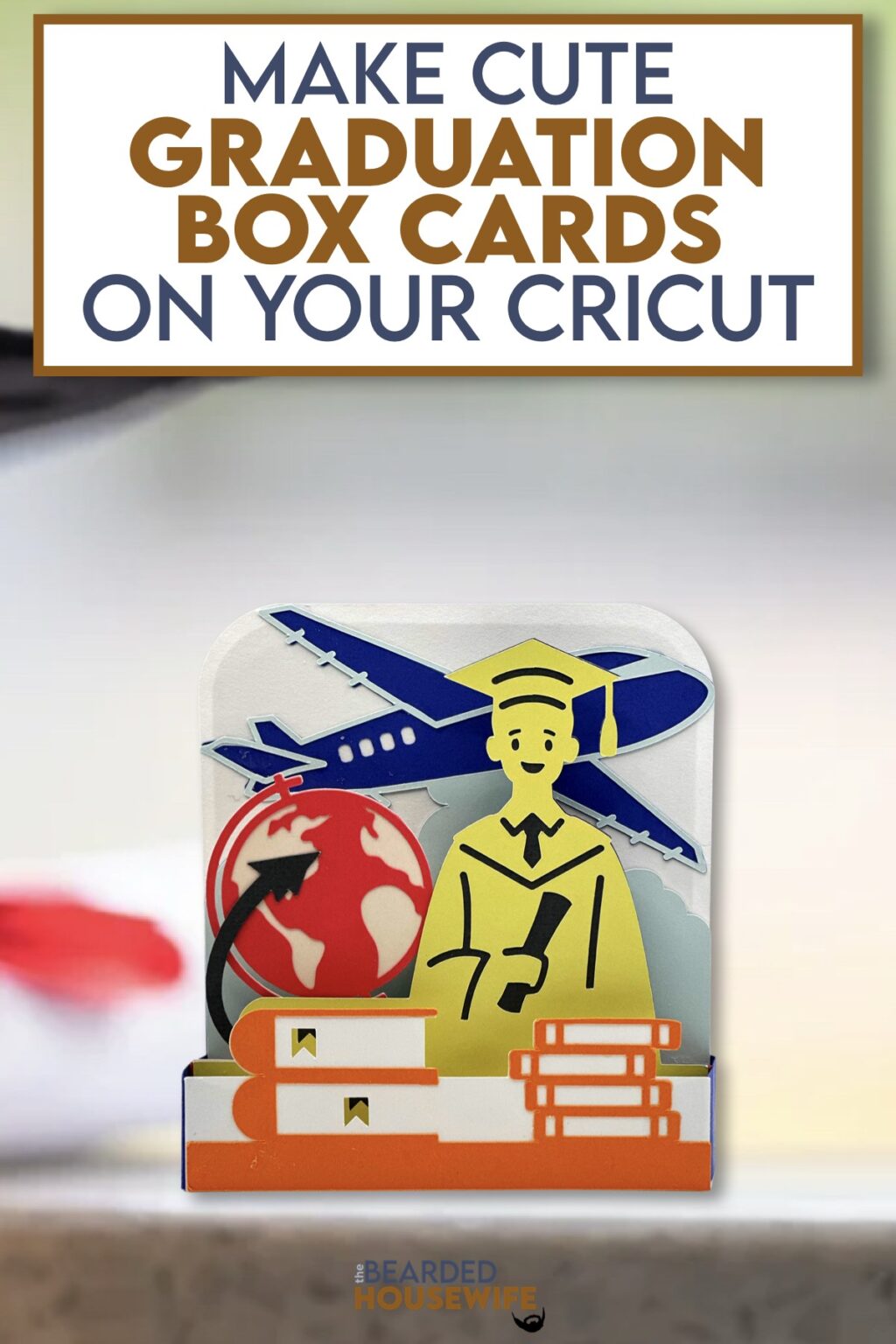 How to Make Cute Graduation Box Cards - The Bearded Housewife