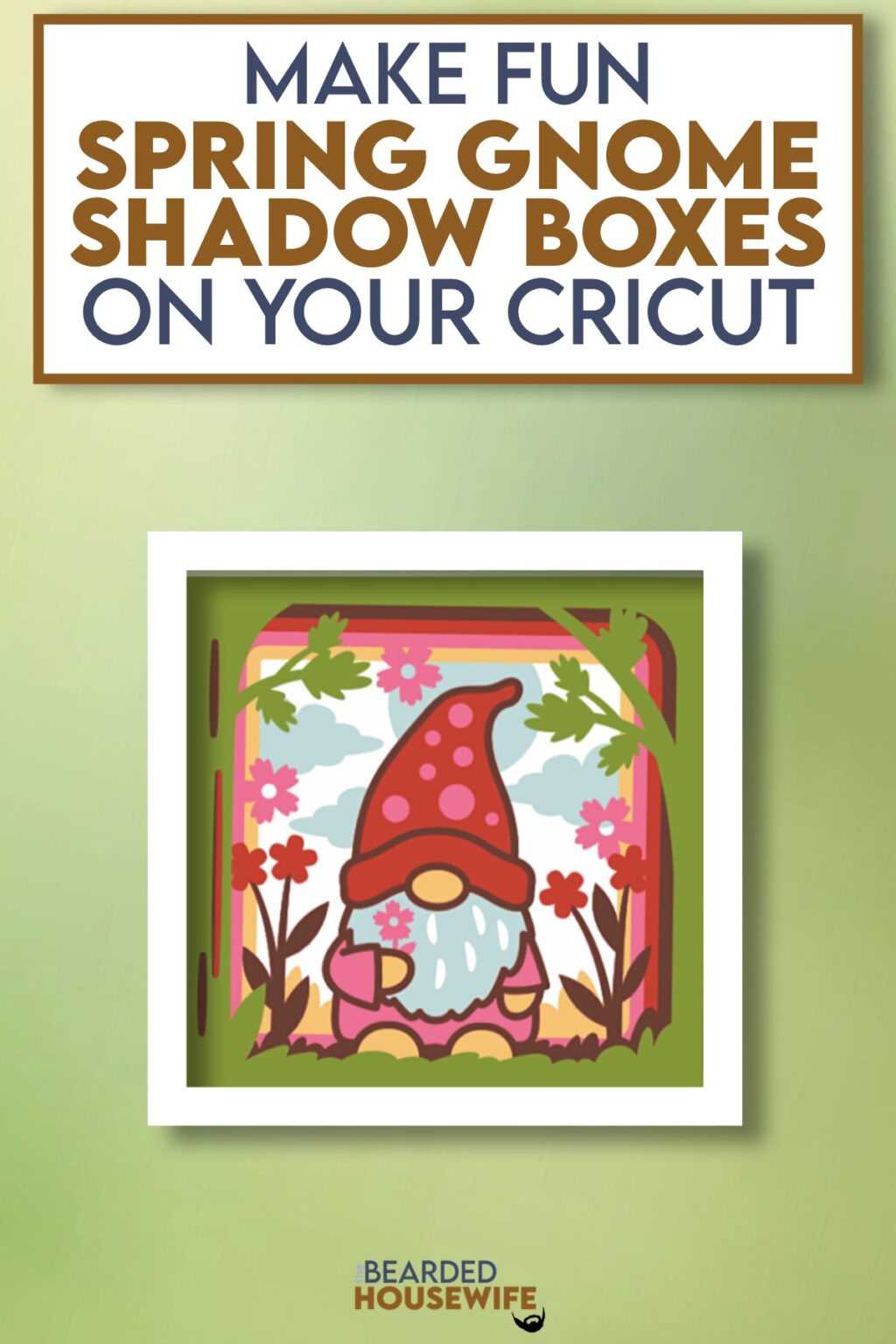 How to Make Fun Spring Gnome Shadow Boxes - The Bearded Housewife