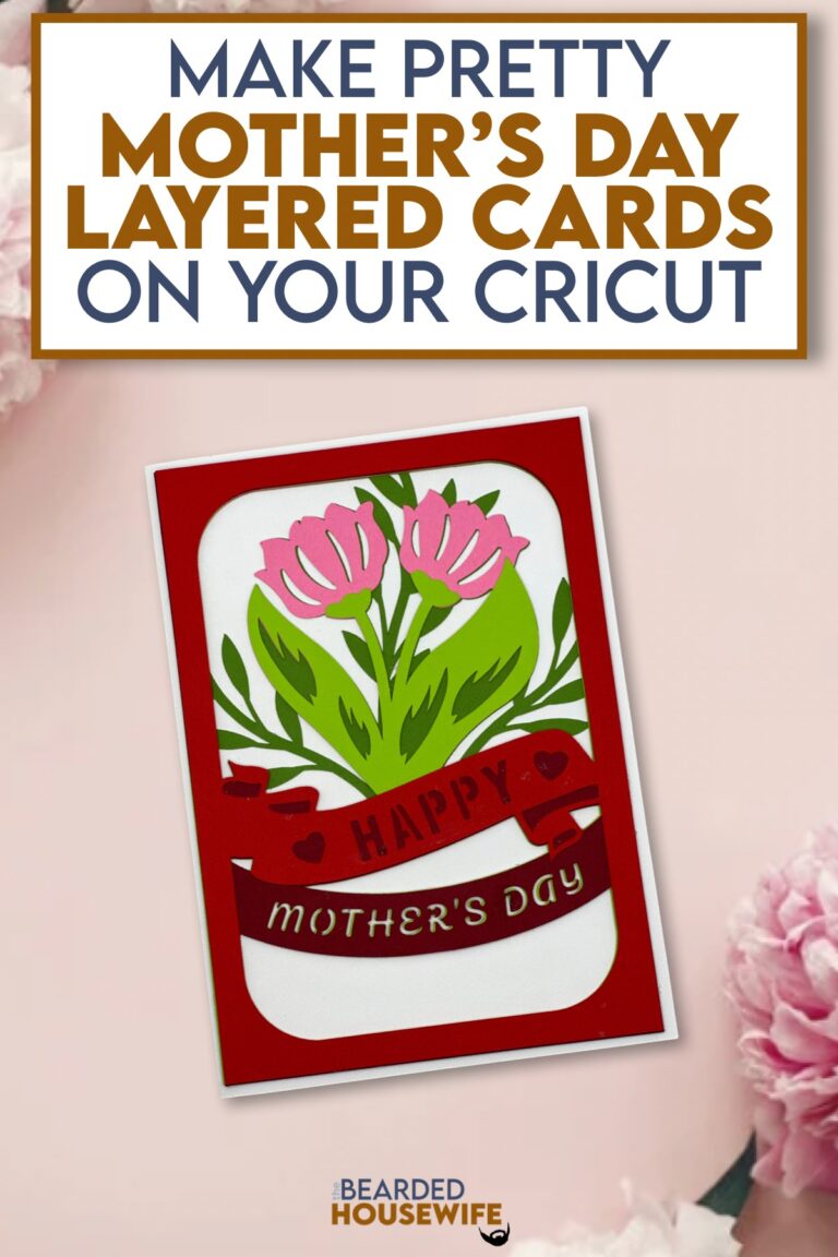How to Make Pretty Mother's Day Layered Cards - The Bearded Housewife