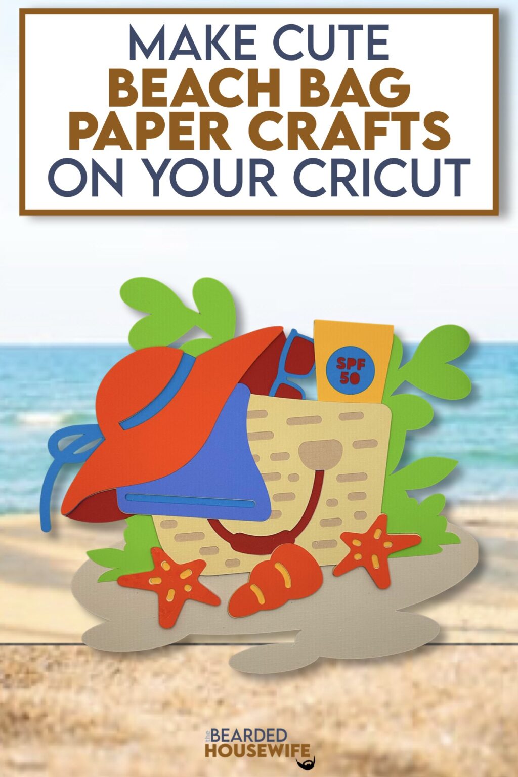 How to Make Cute Beach Bag Layered Paper Crafts - The Bearded Housewife