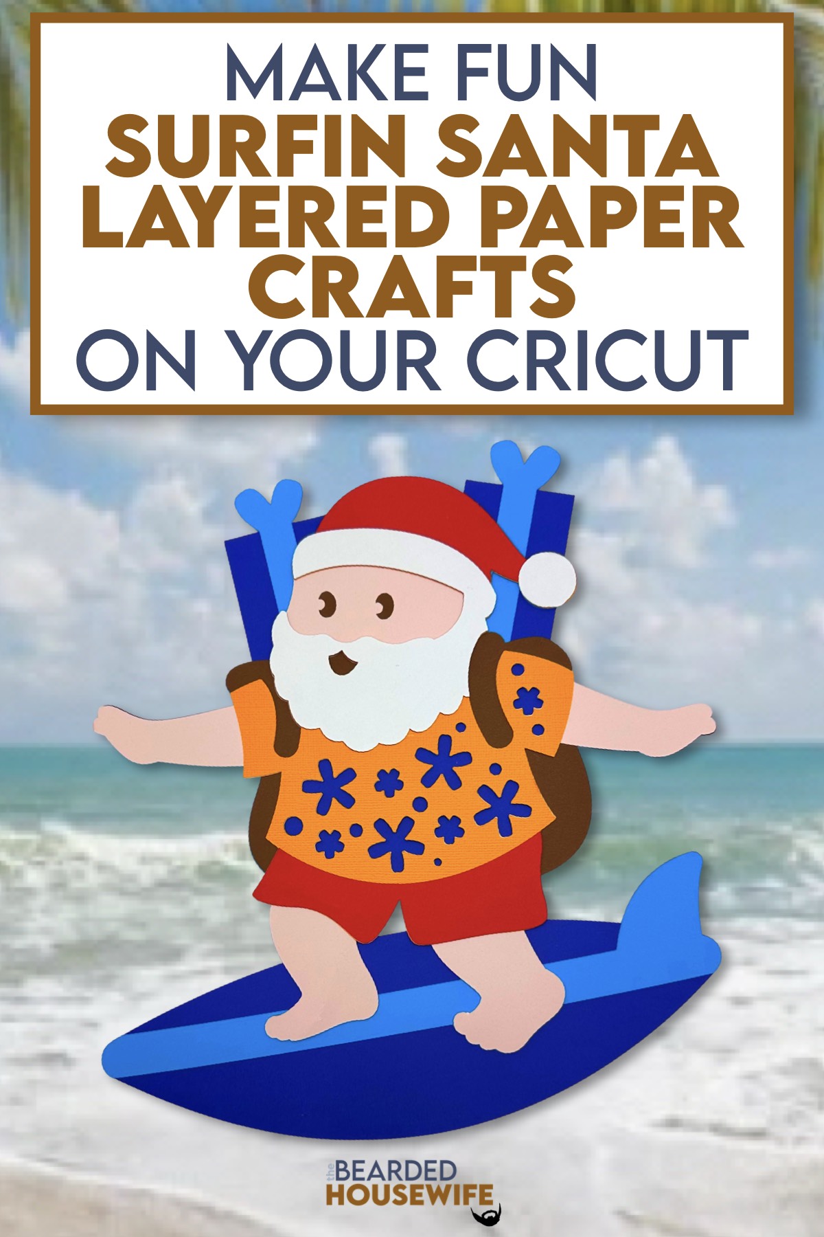 How to Make Cute Santa Layered Paper Crafts - The Bearded Housewife
